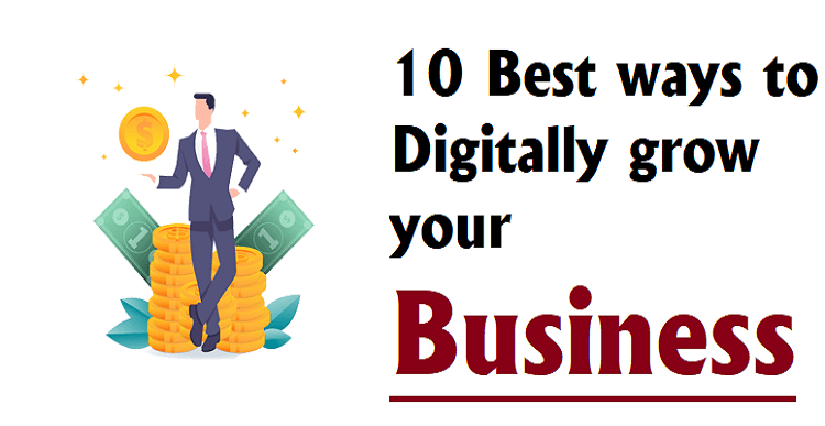 10 Best Ways to Grow Digitally with Digital Marketing - Digital Gabbar
